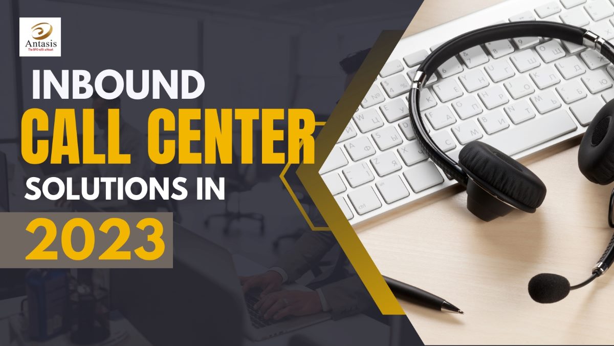 Inbound Call Center Solutions in 2023 [Updated] - Antasis